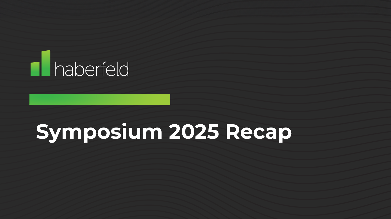 Symposium 2025 Recap | Haberfeld